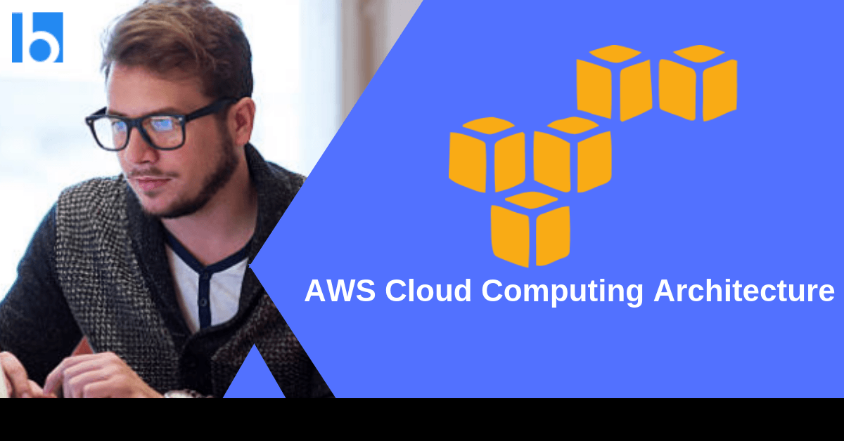 AWS Cloud Computing Architecture - Besant Technologies | Best Training ...