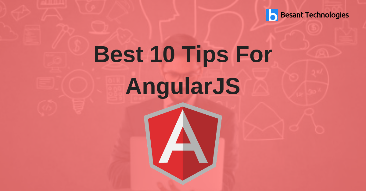 Best 10 Tips for AngularJS - Besant Technologies | Best Training ...